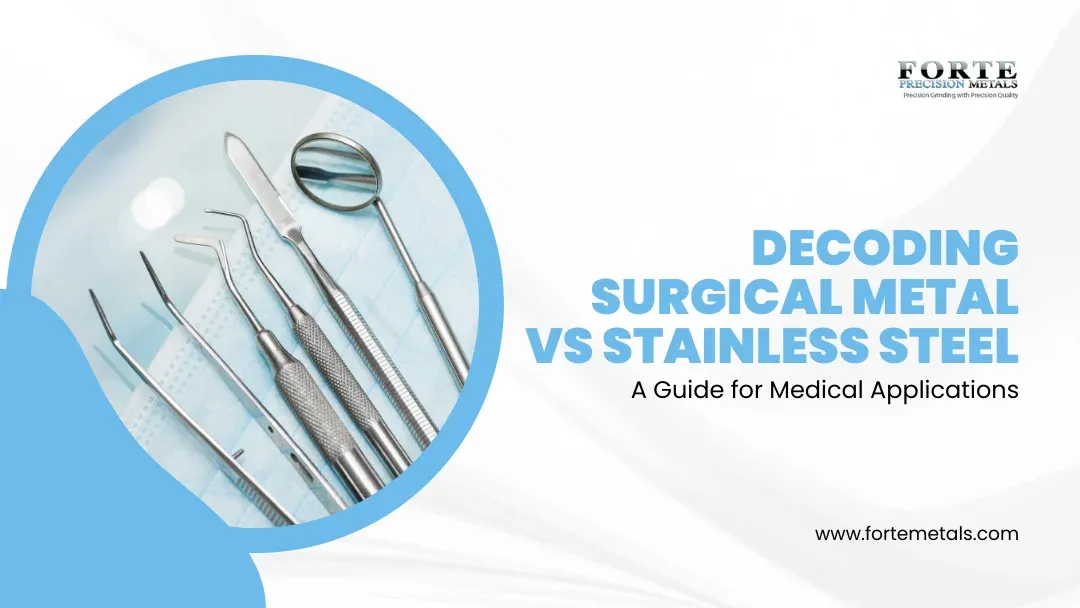 Surgical Metal vs Stainless Steel in Medical Applications