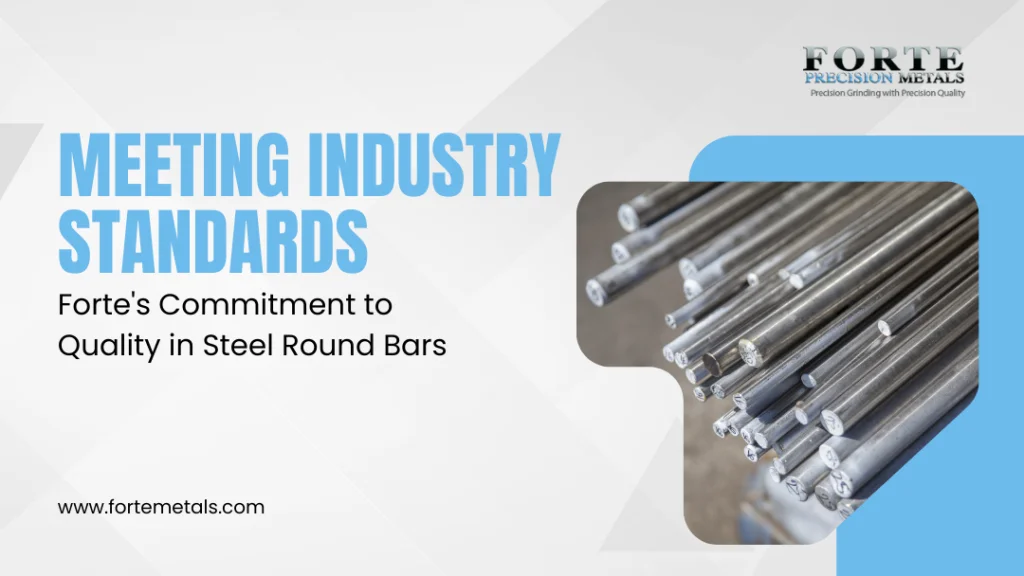 Setting the Bar High with Commitment to Quality Steel Round Bars